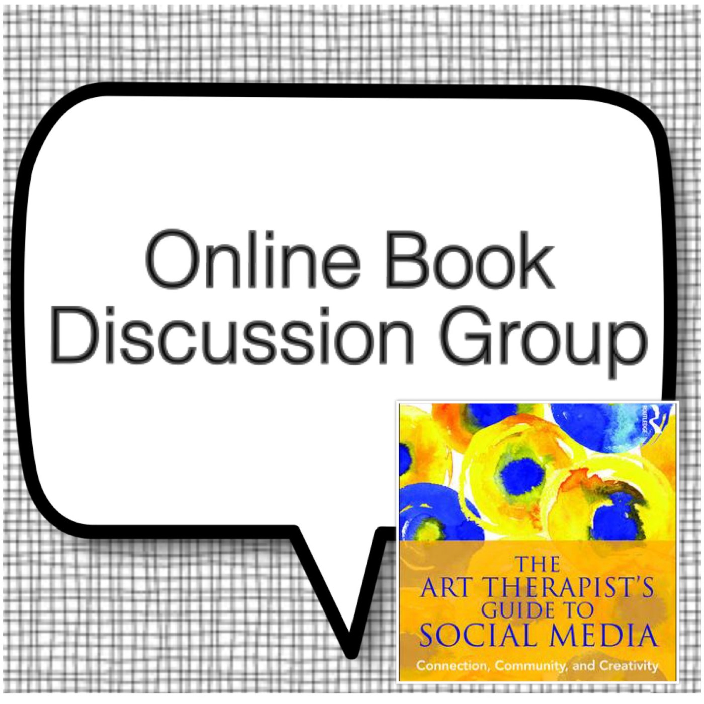 2018 Online Book Discussion Group | The Art Therapist's Guide to Social ...